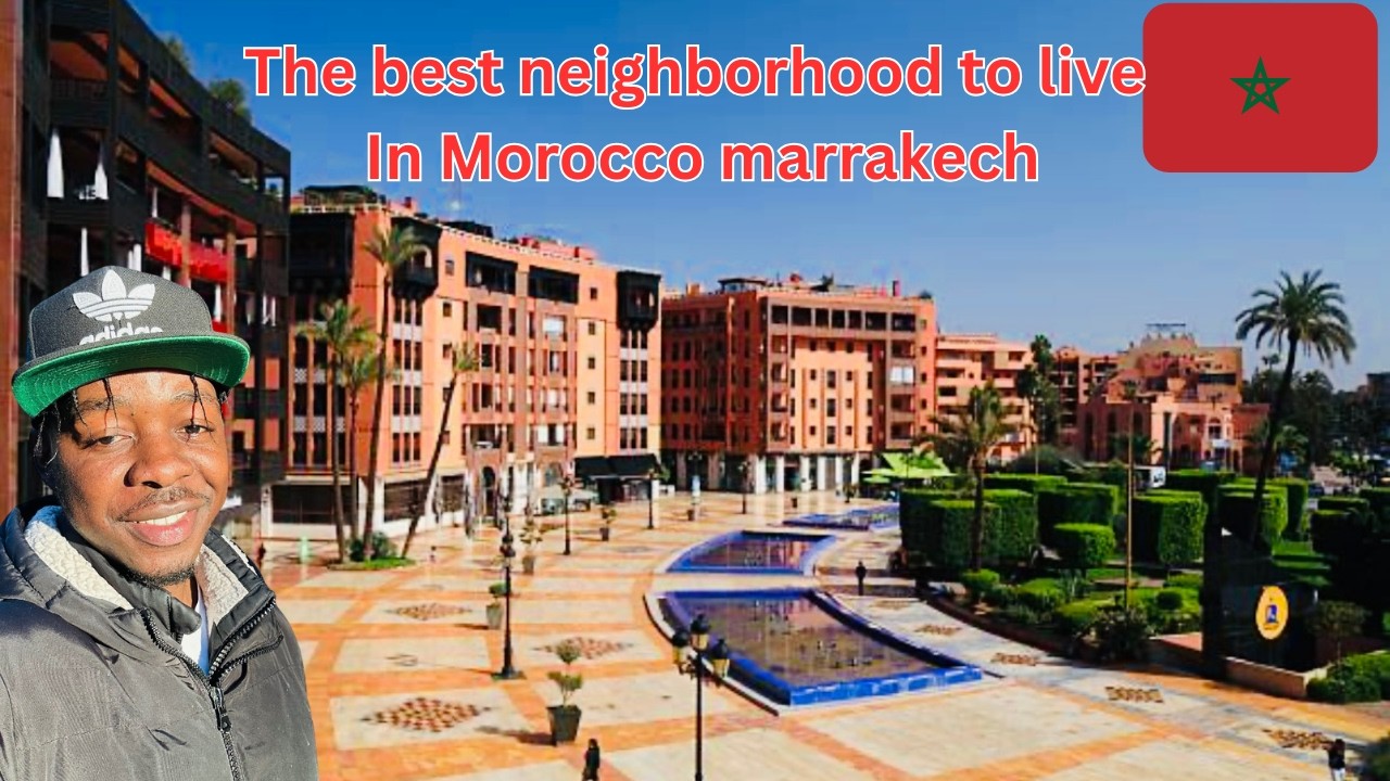 The Best Neighborhood To Live in Morocco Marrakech - YouTube