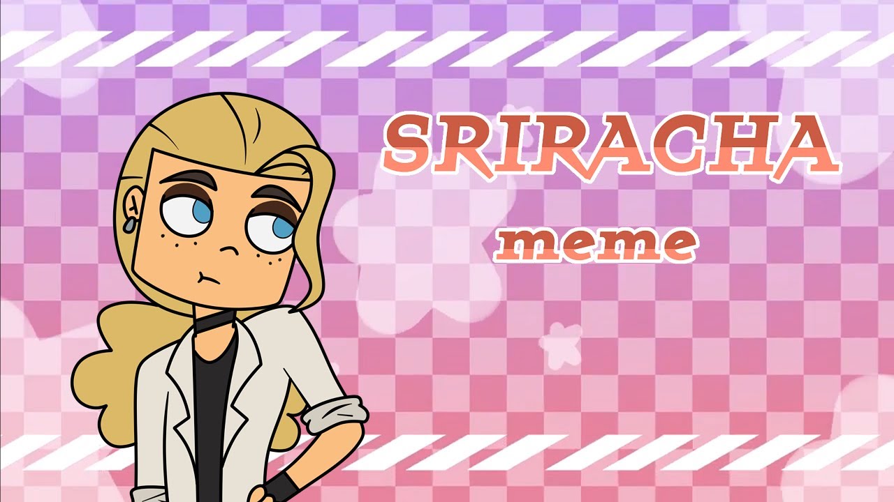 ~SRIRACHA~ meme [Metal Family] - YouTube