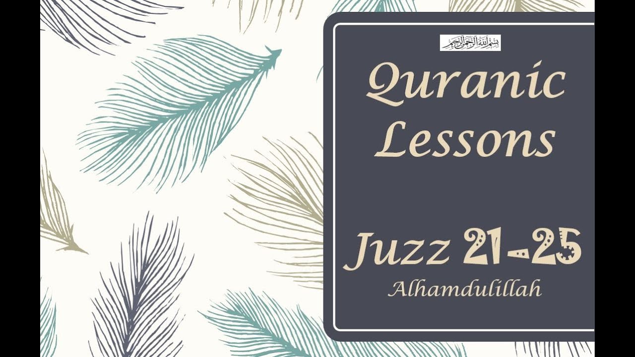 PEN 🖊 Quranic Lessons 📖 Gems from Juzz 21 - 25 💎 - YouTube