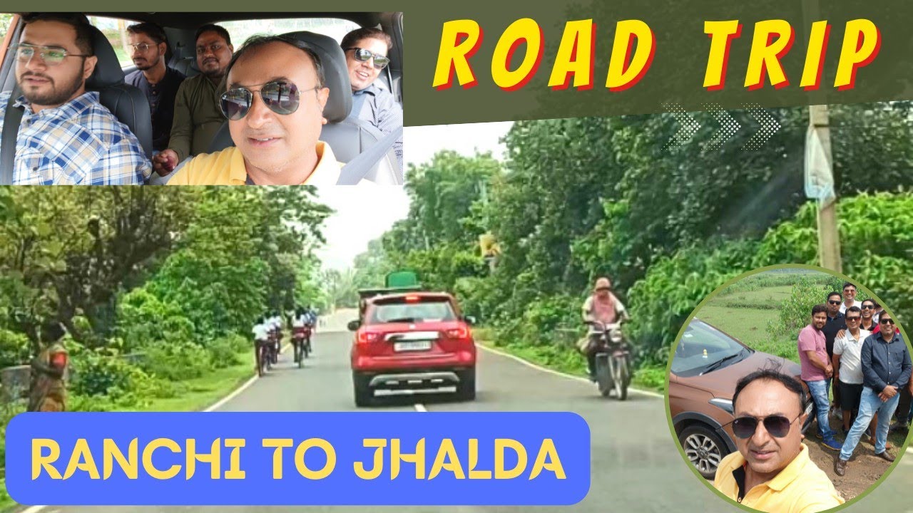 ROAD TRIP- Ranchi to Jhalda | Jharkhand to West Bengal | Purulia # ...
