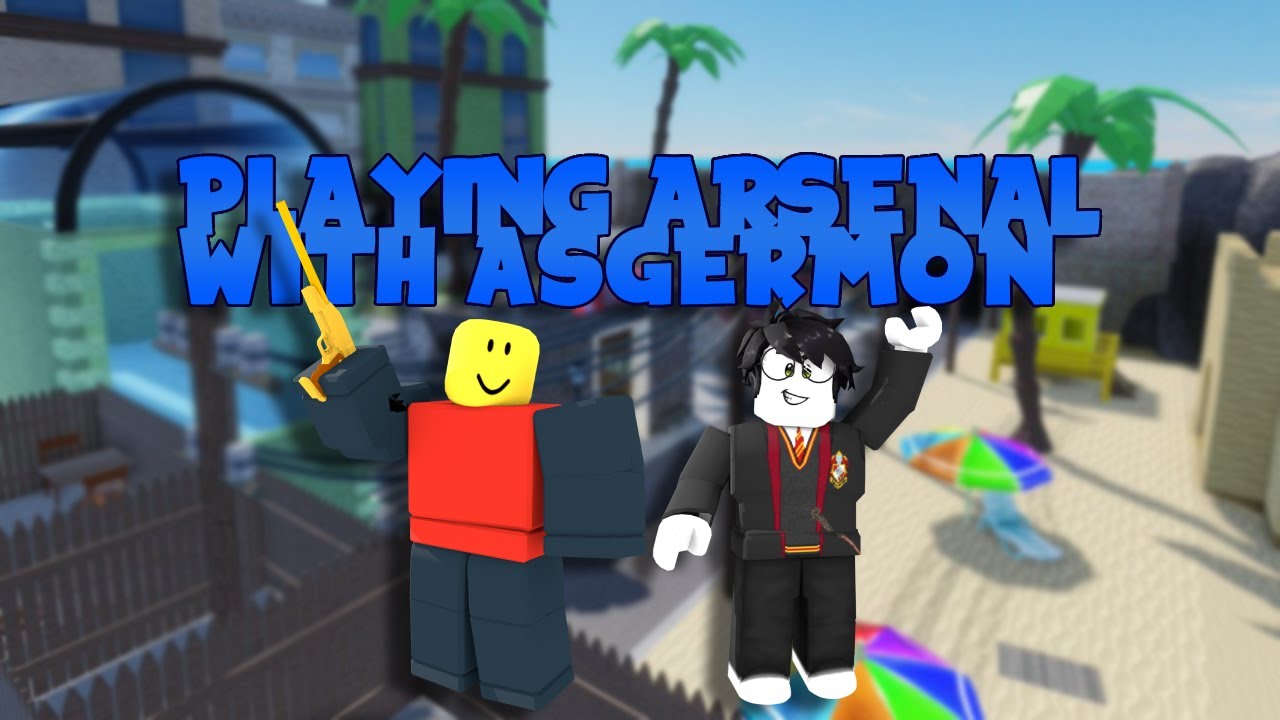 Playing Roblox Arsenal with Asgermon!! (ft. @Asgermon) - YouTube