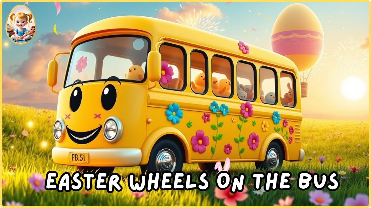 The Wheels on the Easter Bus /Happy Easter Songs for Kids🎶🐰Nursery ...