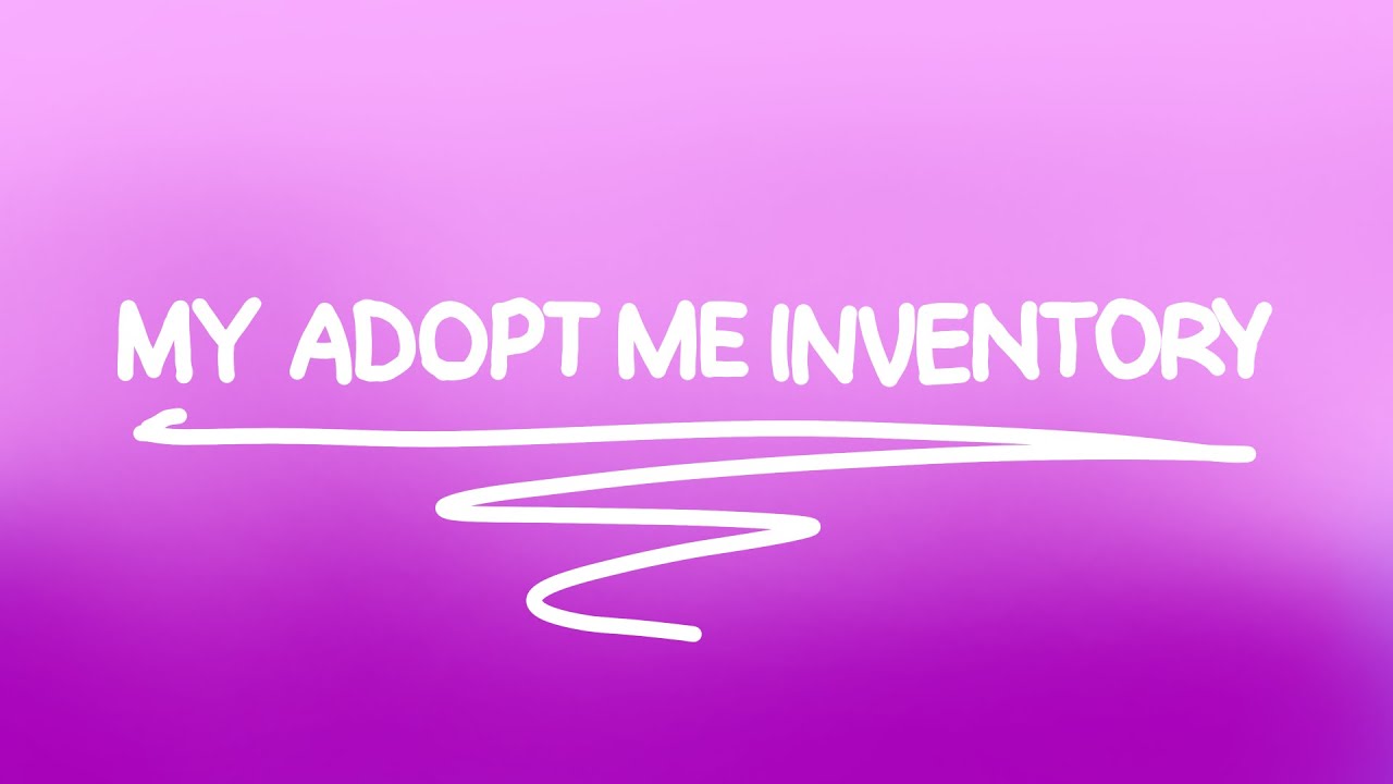 First adopt me video!| My adopt me inventory! - YouTube
