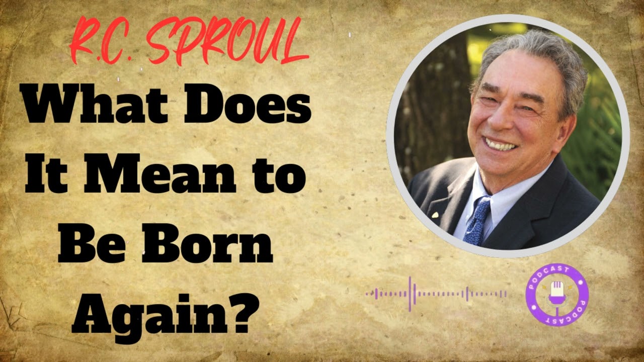 What Does It Mean To Be Born Again Born Again Minist rio R C What Does It Mean To Be Born Again Born Again Minist rio R C