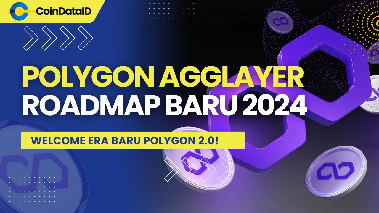 Polygon Matic 2024: Polygon AggLayer, Update Polygon 2.0 - YouTube