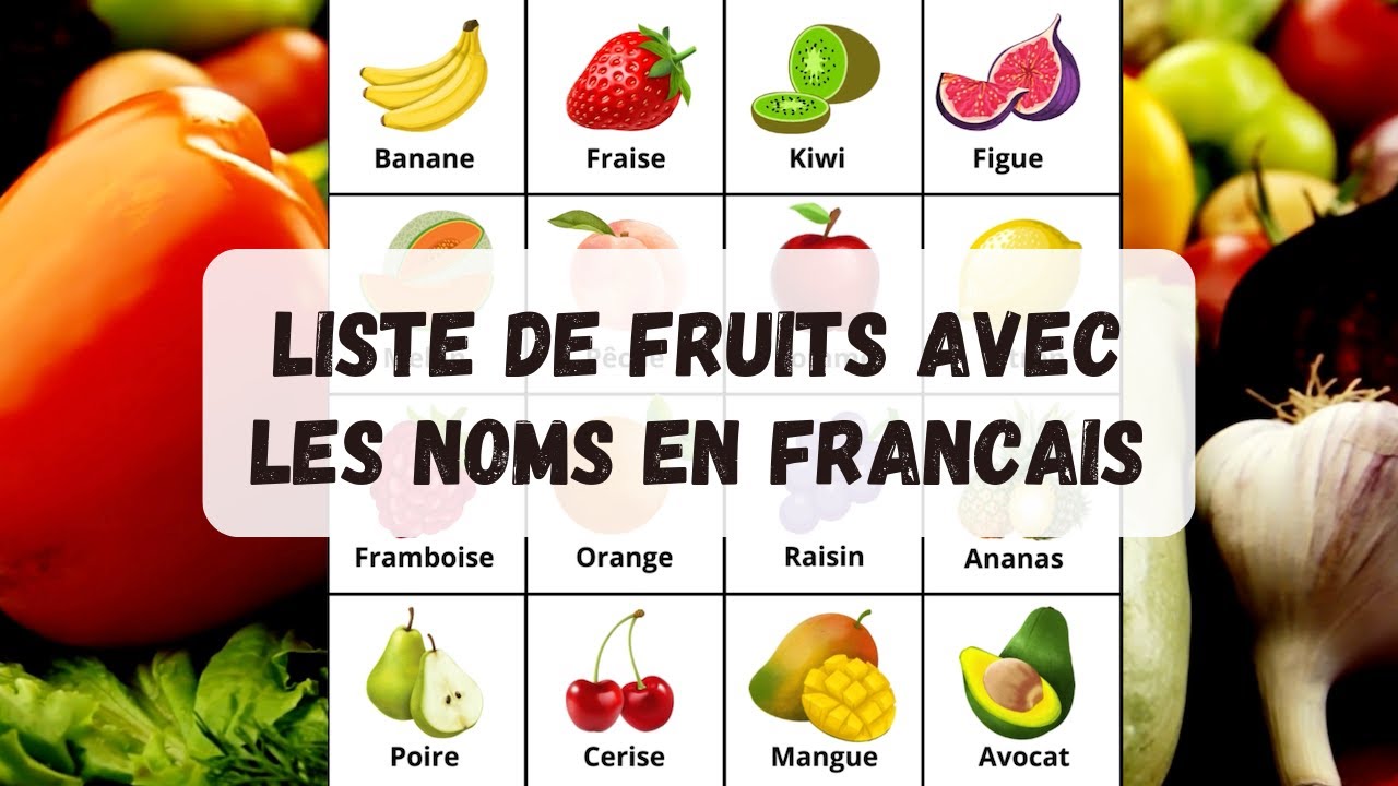 Liste De Fruits Avec Les Noms En Français | Améliorer Votre Français ...