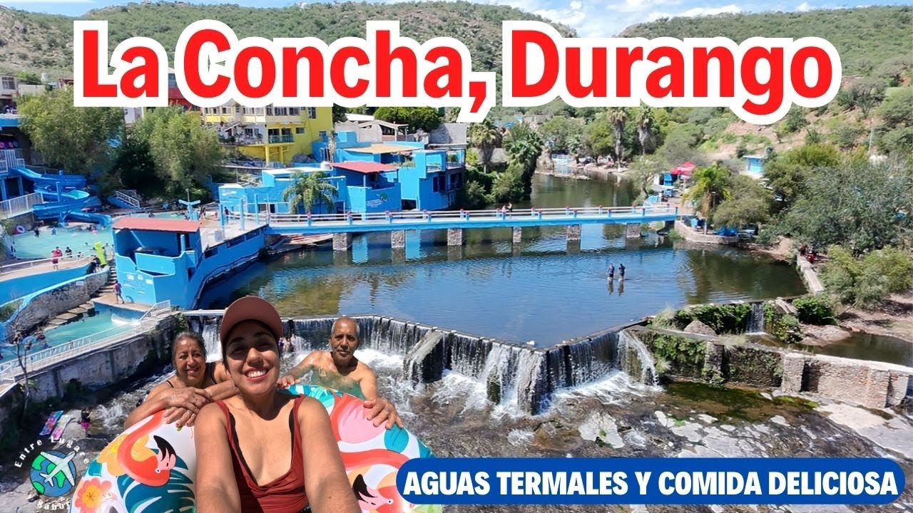Aguas TERMALES y Delicioso Desayuno en LA CONCHA, Durango 🌄💦 - Entre ...
