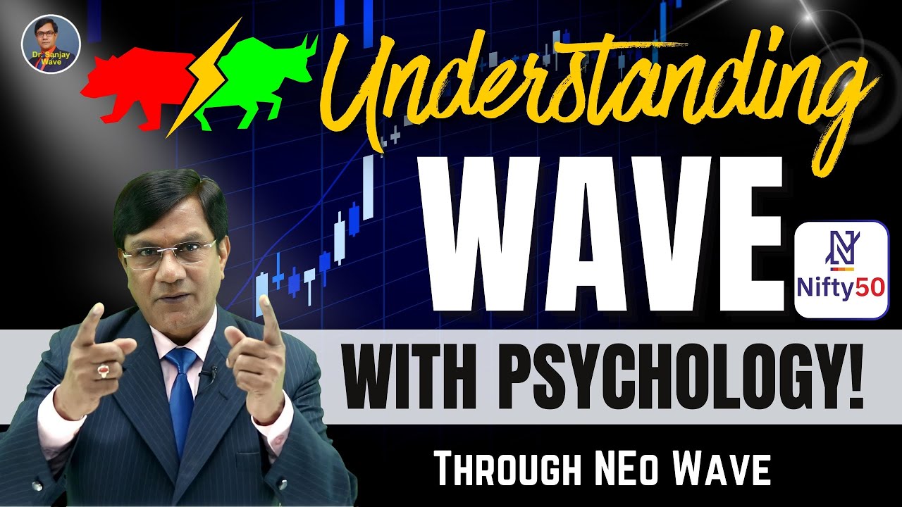 Understanding Wave With Psychology ! | Analysis of Nifty | Through NEo ...