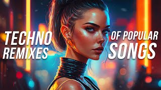 Techno Remixes Of Famous Songs | Popnable
