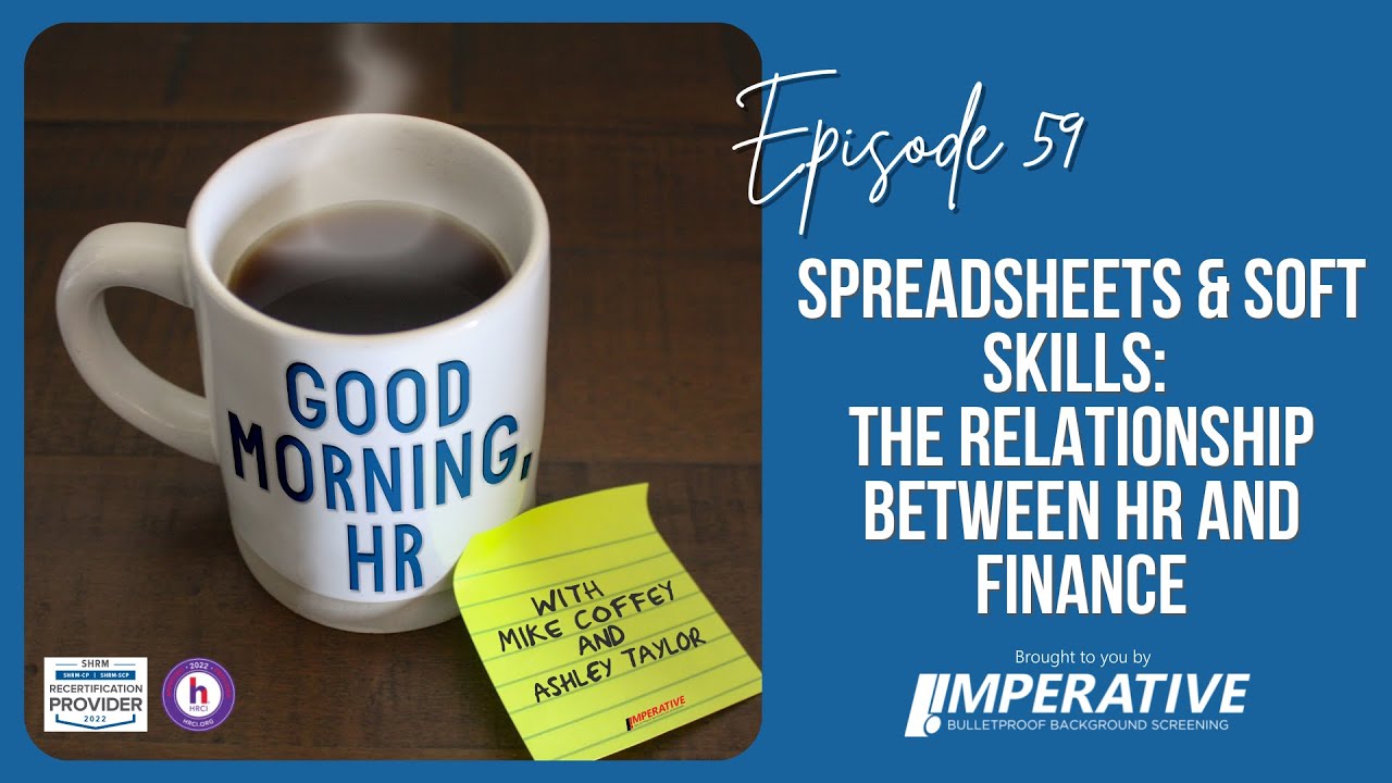Good Morning, HR #59: Spreadsheets & Soft Skills: The Relationship ...