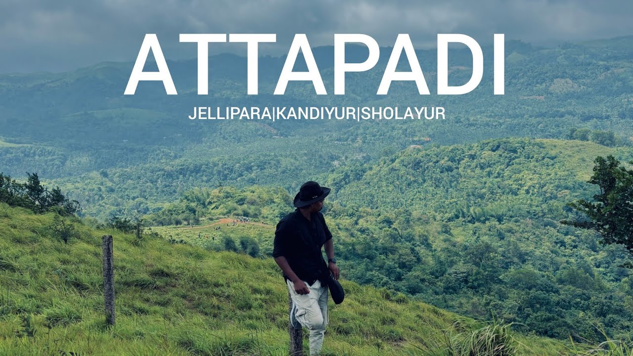 ATTAPADI VISITING PLACES|അട്ടപ്പാടി|Attapadi Hidden spot|Attapadi ...