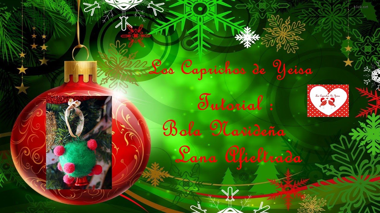 Tutorial : Bola Navideña Lana Afieltrada - YouTube