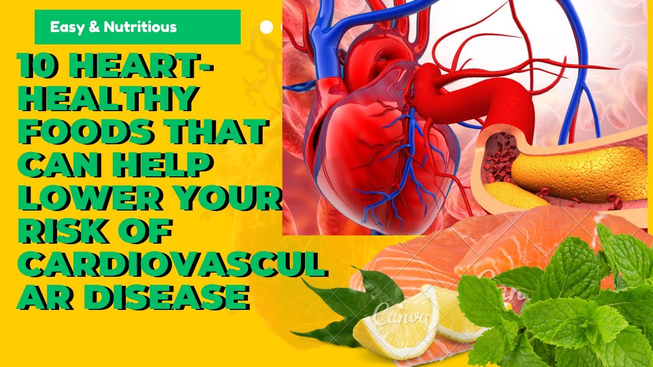 10 Heart-Healthy Foods That Can Help Lower Your Risk of Cardiovascular ...
