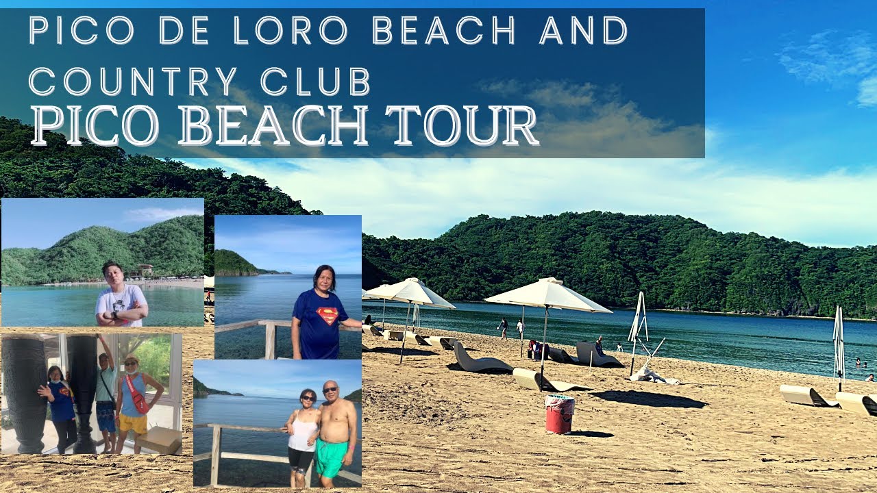 PICO DE LORO BEACH AND COUNTRY CLUB /PICO BEACH TOUR/VACATION WITH ...