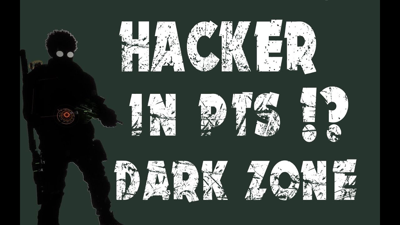 Tom Clancy's The Division | Hacker in PTS| Hacker Patch 1.4 !!! - YouTube