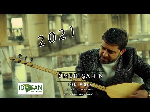 ÖMER ŞAHİN  DELİ FİŞEK 2021