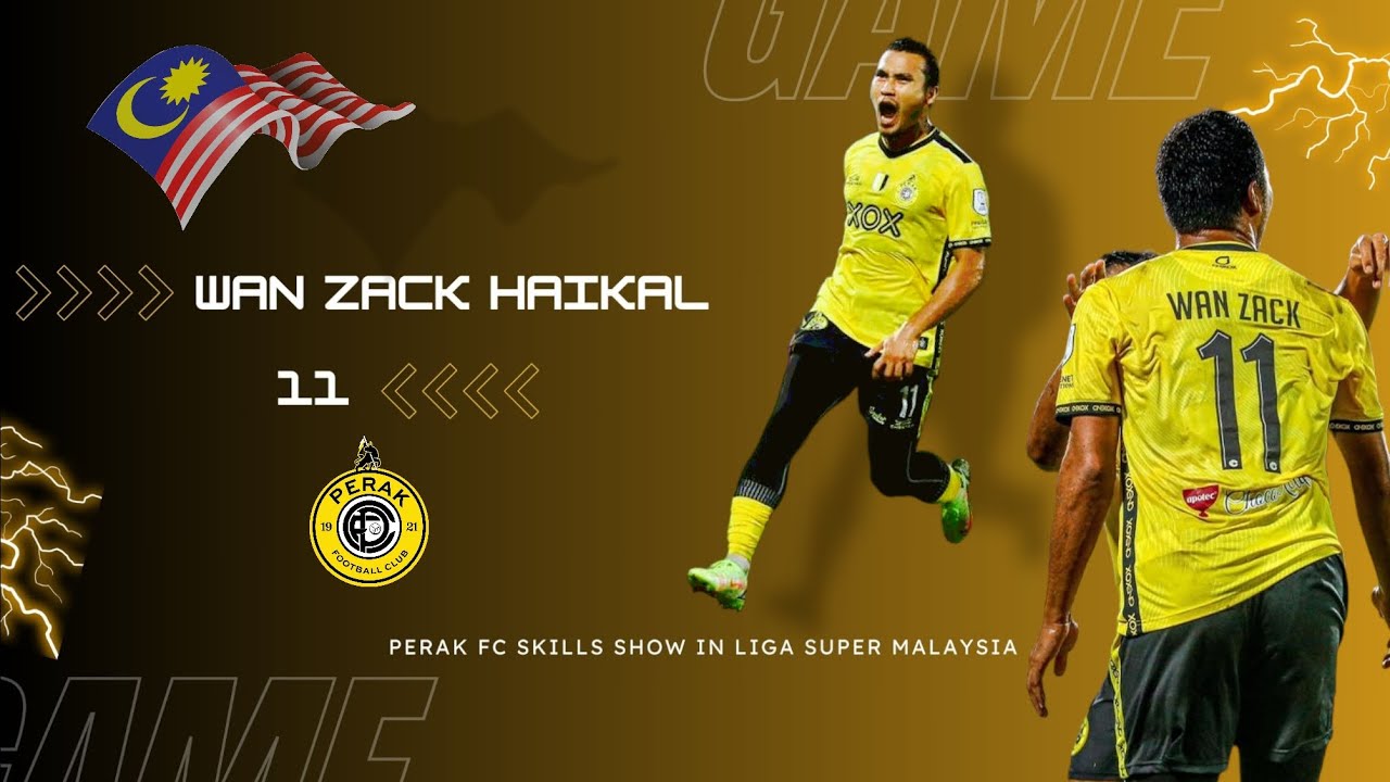 Wan Zack Haikal (11) Don't Forget What Wan Zack Can Do In Liga Super ...
