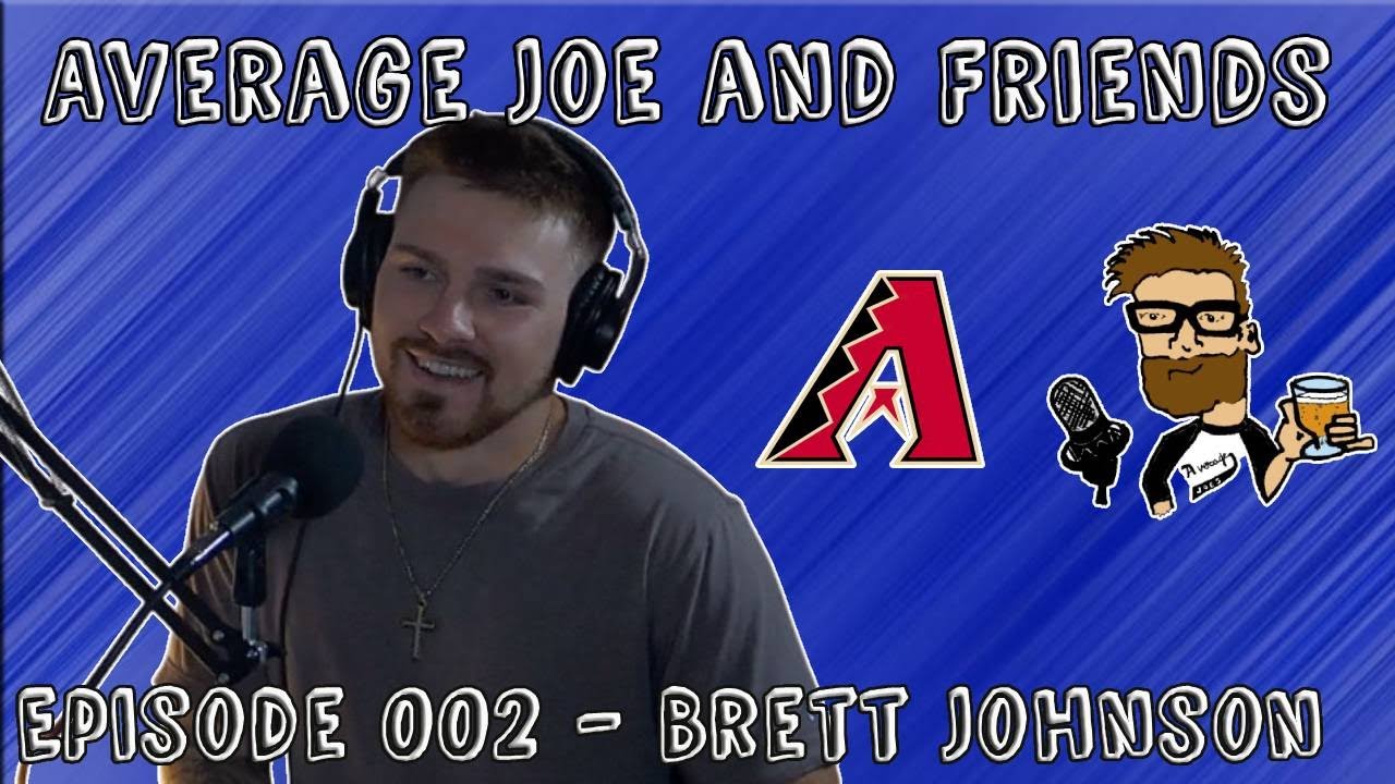 Episode 002 - Brett Johnson, Minor League Baseball Player, Average Joe ...