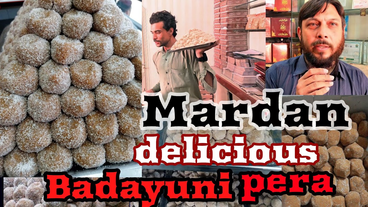 Mardan Since 1950 Years Old Famous And Delicious😋 Badayuni Pera |Pera ...