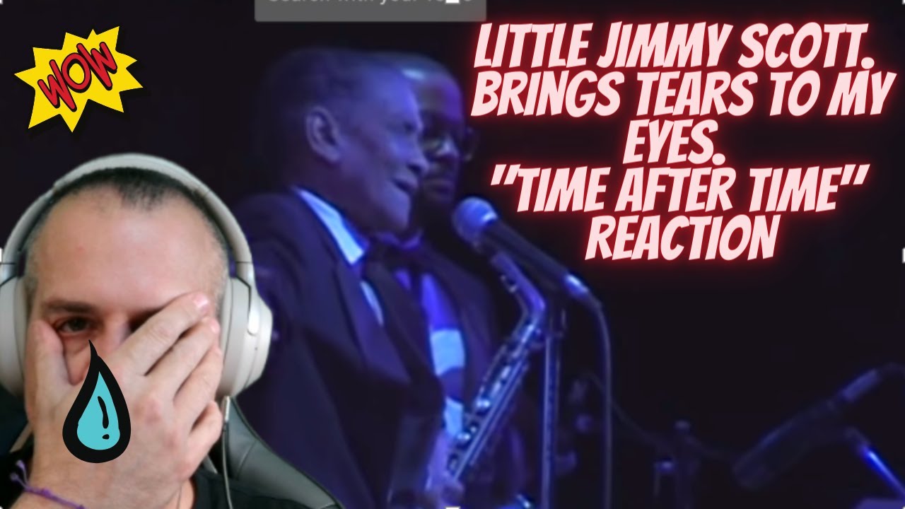 "TIME AFTER TIME" GET YOUR KLEENEX OUT. LITTLE JIMMY SCOTT. FIRST TIME ...
