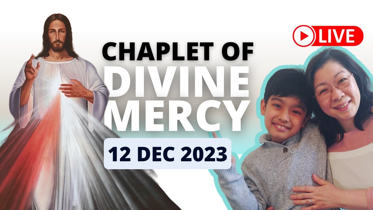 Chaplet of Divine Mercy - 12 Dec 2023 - Tue - YouTube