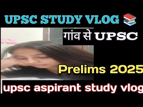 UPSC STUDY VLOG | MY STUDY STORY #upsc #motivation UPSC Aspirants study ...