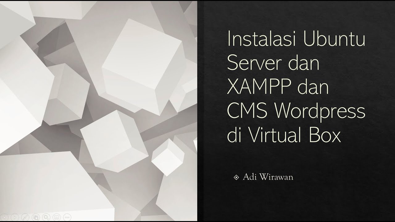 Instalasi Ubuntu Server dan XAMPP dan CMS Wordpress di Virtual Box - YouTube
