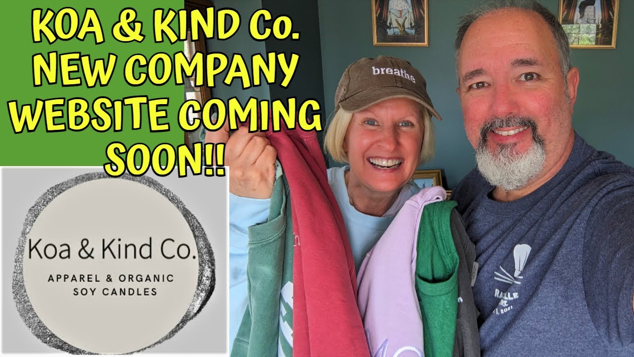 KOA & KIND Co. NEW WEBSITE COMING SOON! - YouTube