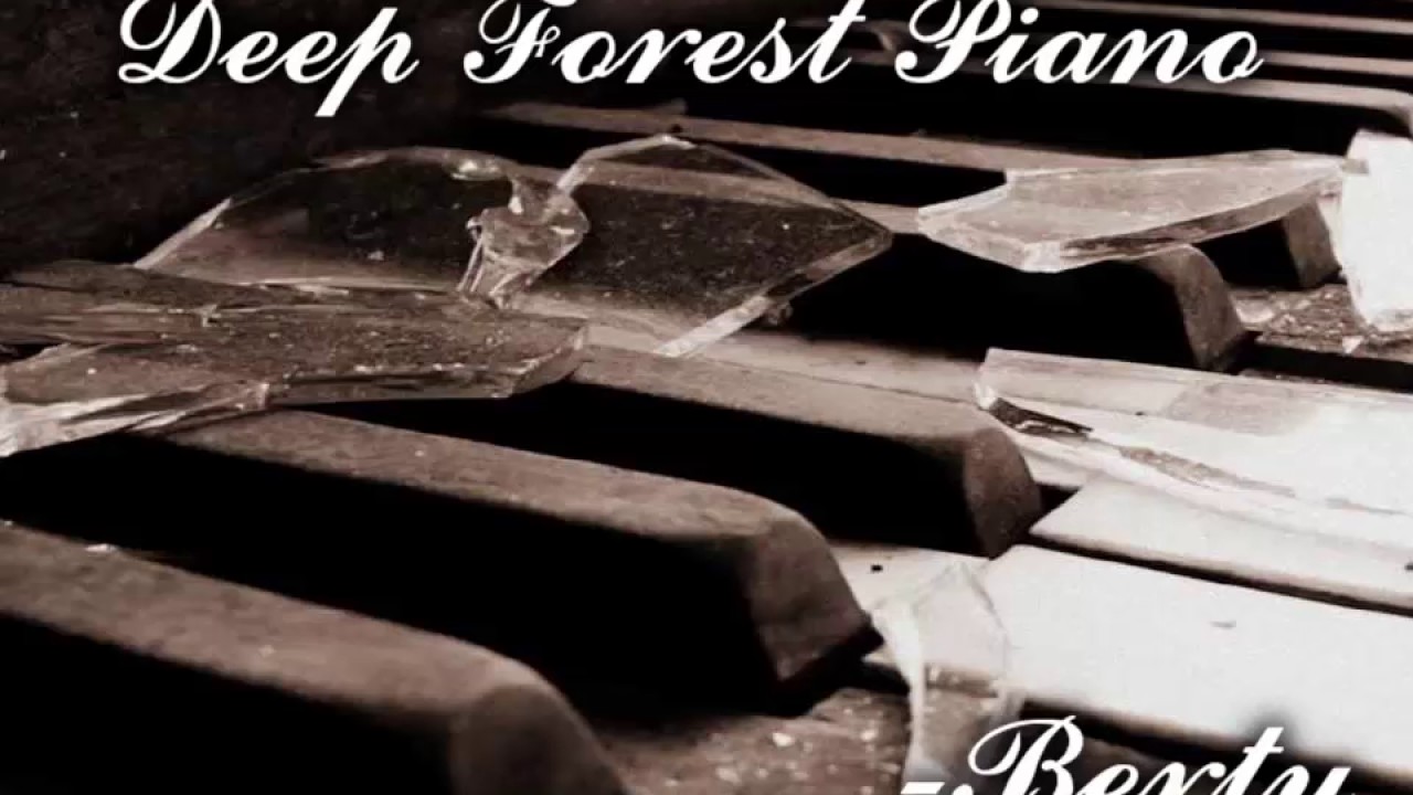 Dj Berty: "IN THE DEEP FOREST" - YouTube