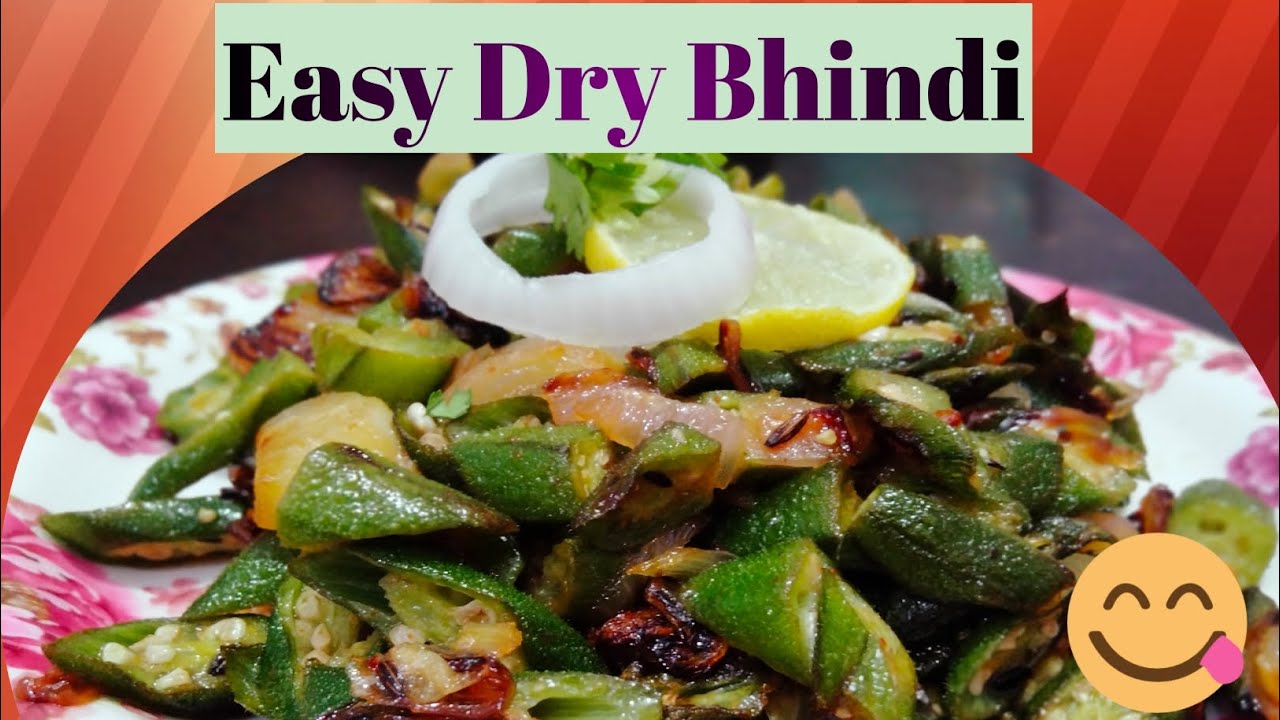 Easy Dry Bhindi/ Easy dry lady finger recipe - YouTube