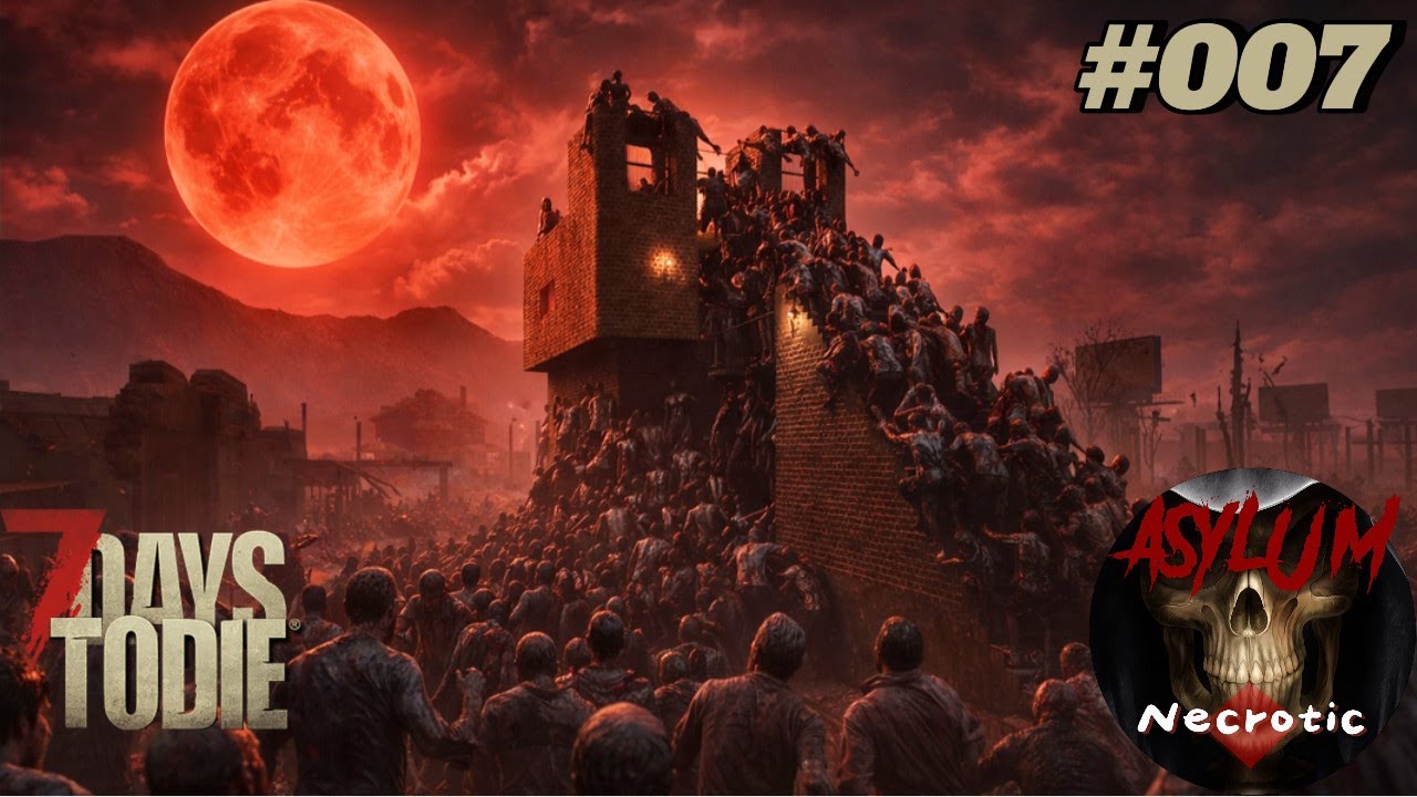 7 Days 2 Die Deutsch | #007 | 🧟⚰️ ASYLUM 🧟⚰️ | V2.4 | Der erste ...