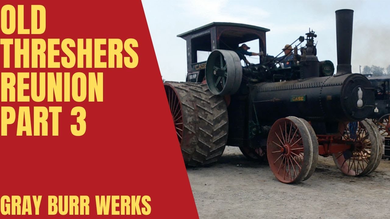 Old Threshers Part 3 - YouTube