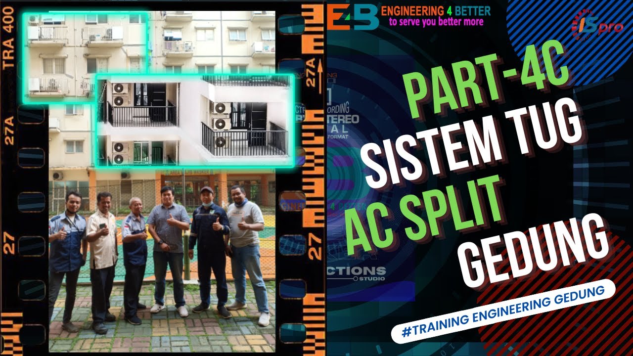 PART 4c - SISTEM TATA UDARA GEDUNG AC SPLIT PADA GEDUNG TINGGI | E4B | ENGINEERING 4 BETTER ...