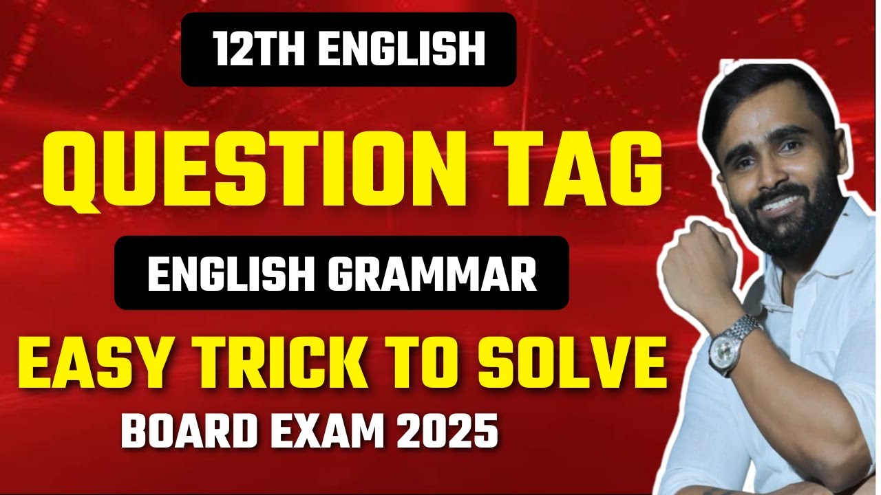 12th English | Question Tag | ENGLISH GRAMMAR | BOARD EXAM 2025 ...