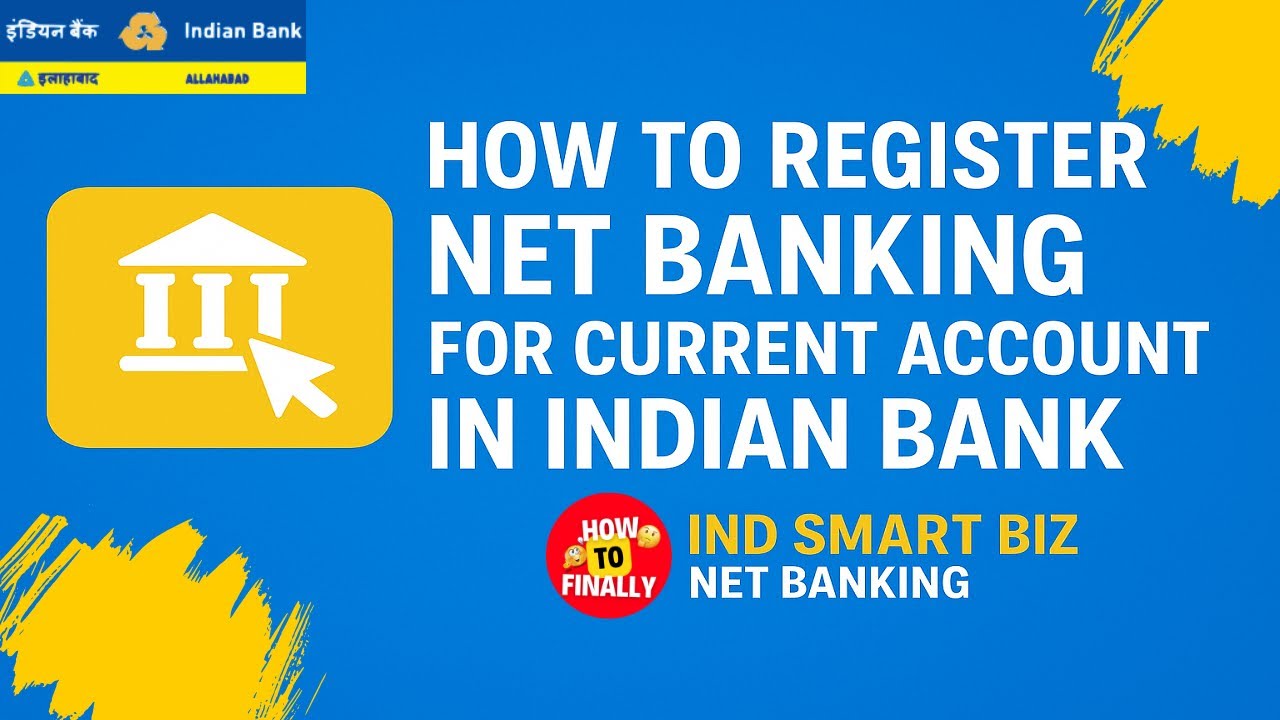 Indian Bank Current Account Net Banking Registration Online | How to ...