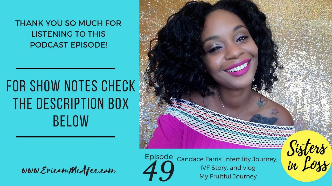EP49 - Candace Farris Infertility Journey, IVF Story, and blog My ...