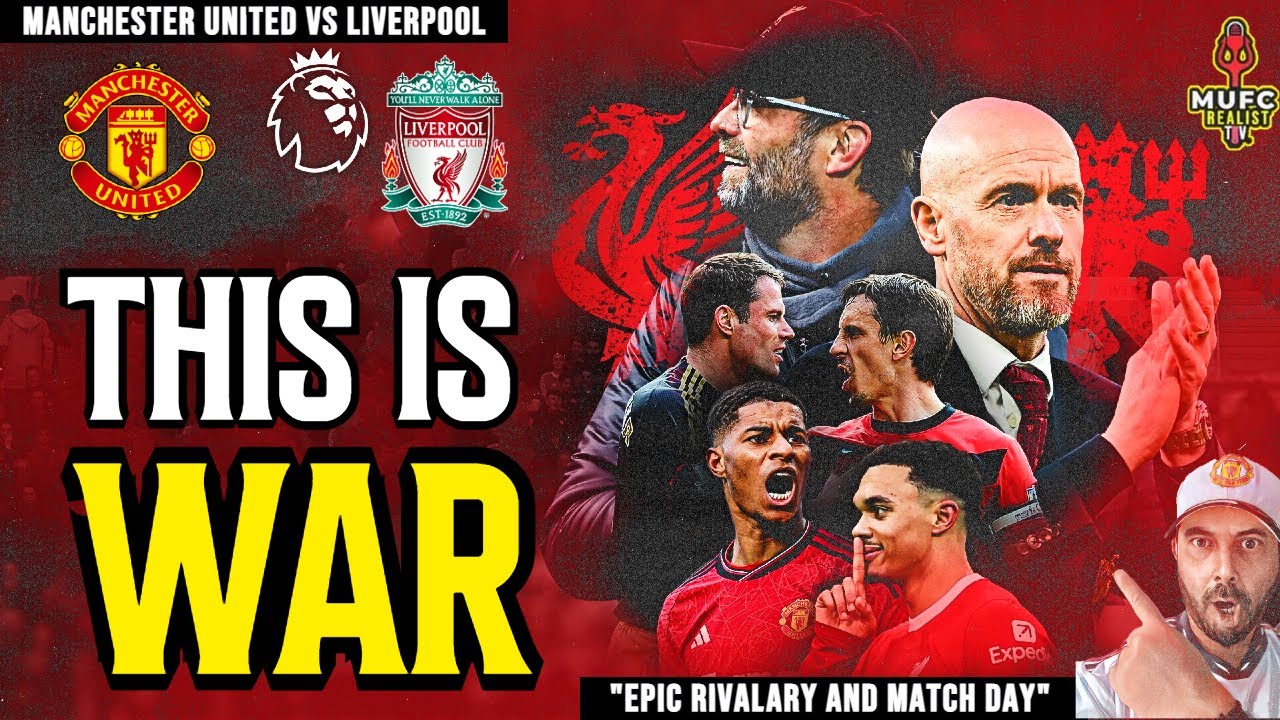 Red Rivalry: Manchester United vs Liverpool THE Historic Showdown ...