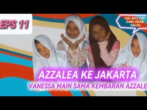 AZZALEA KE JAKARTA VANESSA MAIN SAMA KEMBARAN AZZALEA - EPS 11 #drama - YouTube
