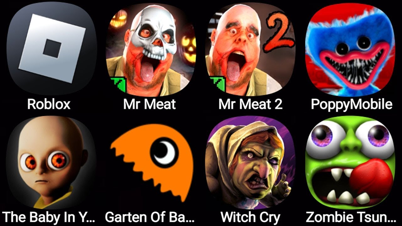Roblox,Mr Meat,Mr Meat 2,PoppyMobile,The Baby In Yellow,Witch Cry ...