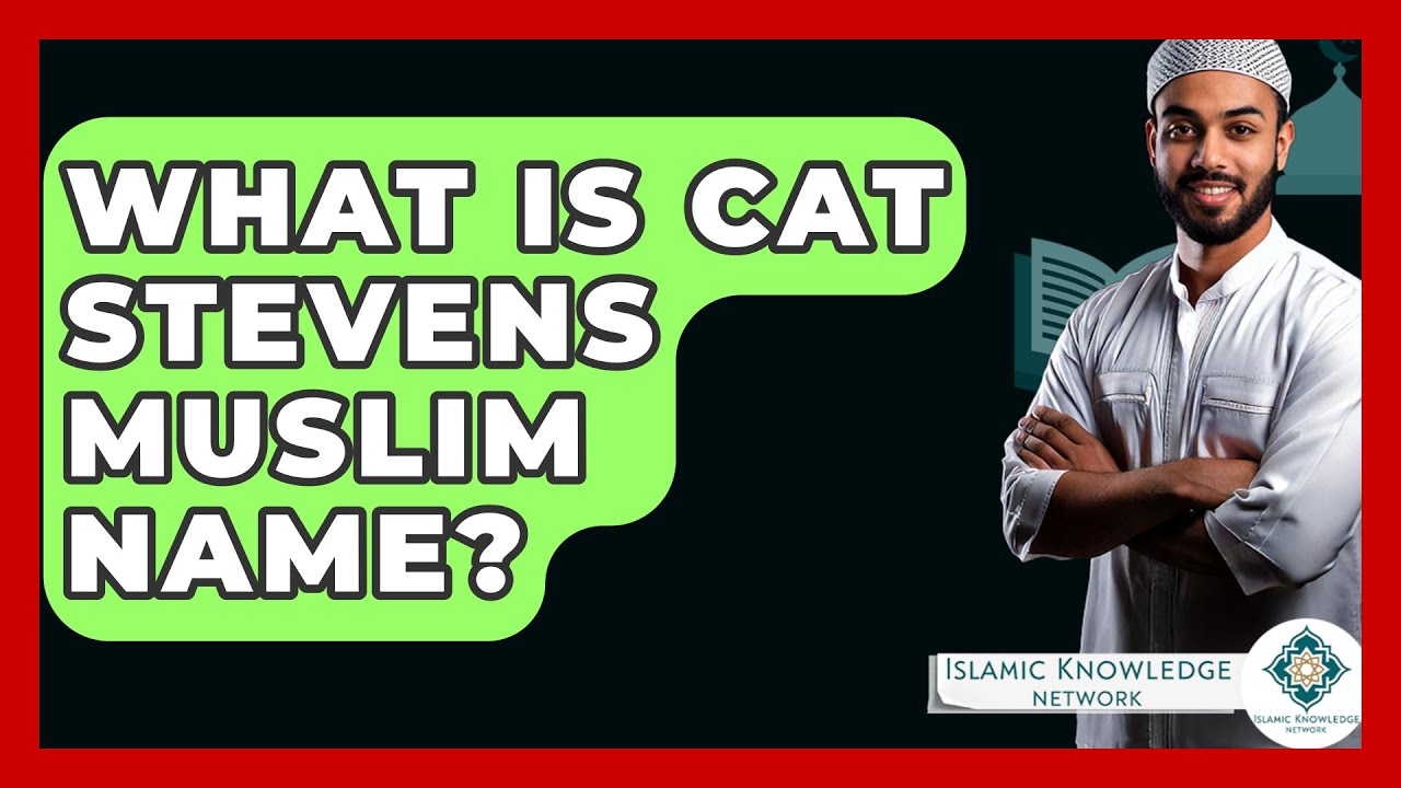 What Is Cat Stevens Muslim Name? - Islamic Knowledge Network - YouTube