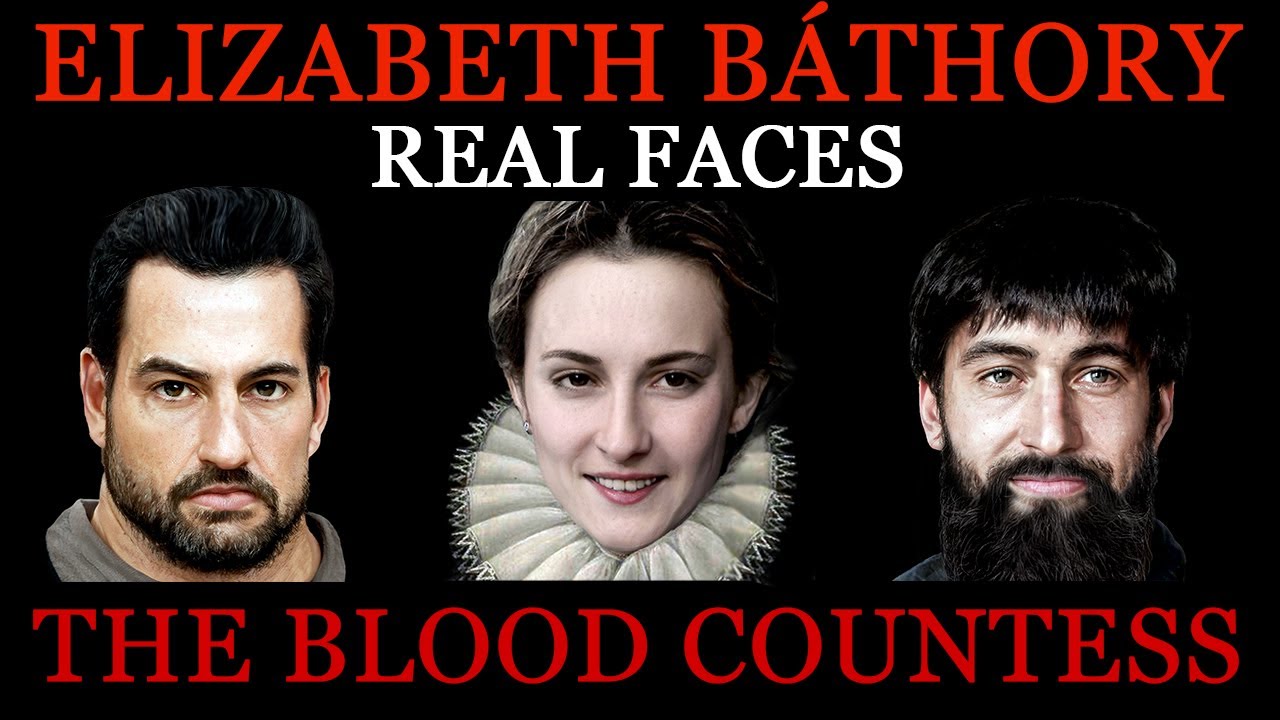 Elizabeth Bathory - Real Faces - The Blood Countess - YouTube