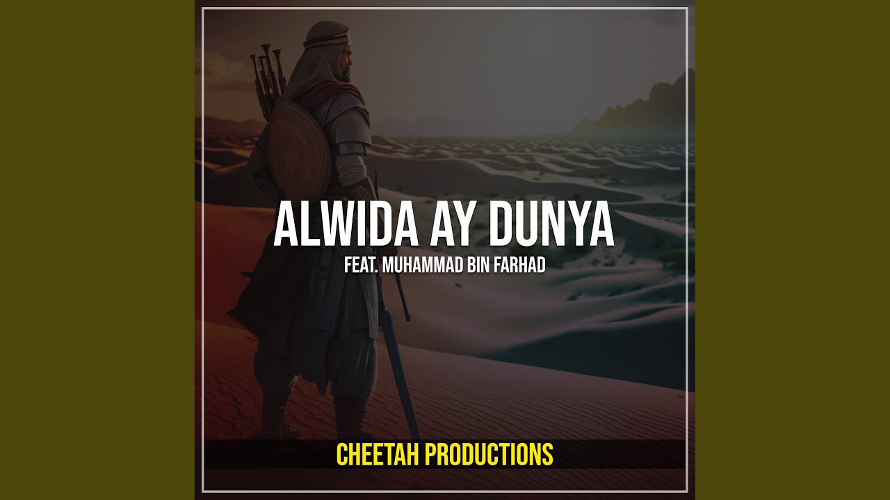Alwida Ay Dunya (feat. Muhammad Bin Farhad) - YouTube