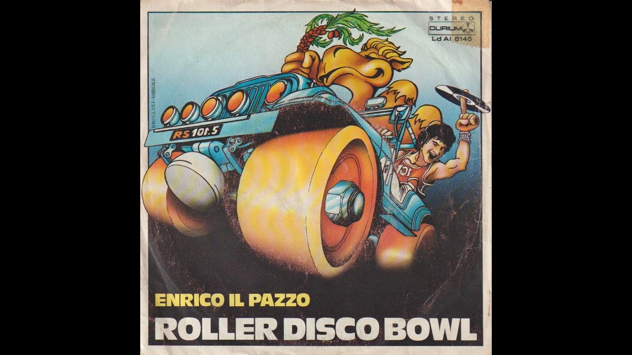 Enrico Il Pazzo - Roller disco bowl (1982 single) [HD audio] - YouTube
