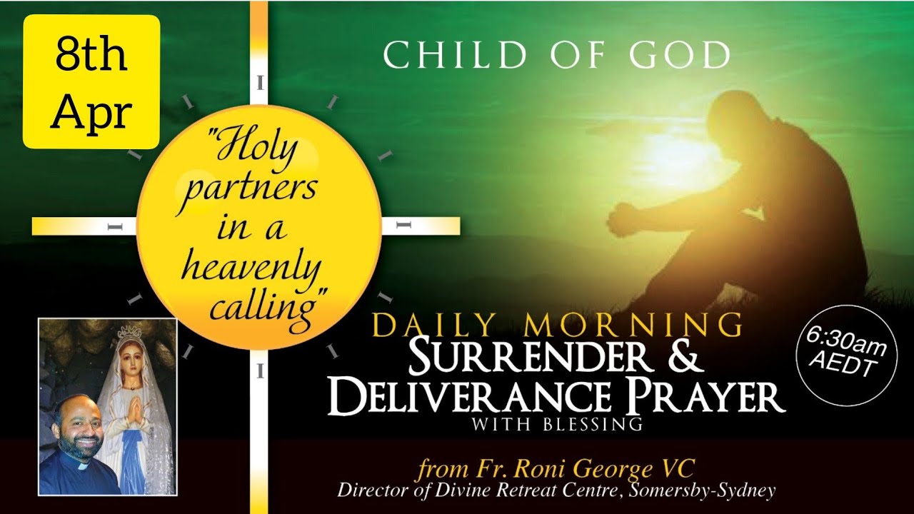 Morning Surrender & Deliverance Prayer | SELF DENIAL FOR GODS GLORY ...