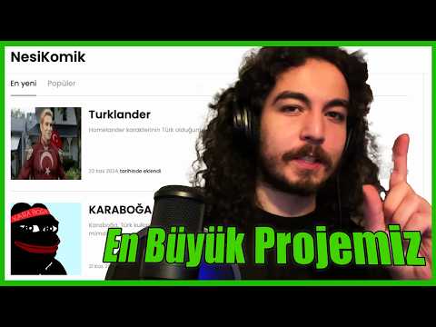 EN BÜYÜK PROJEMİZ! NESİ KOMİK?