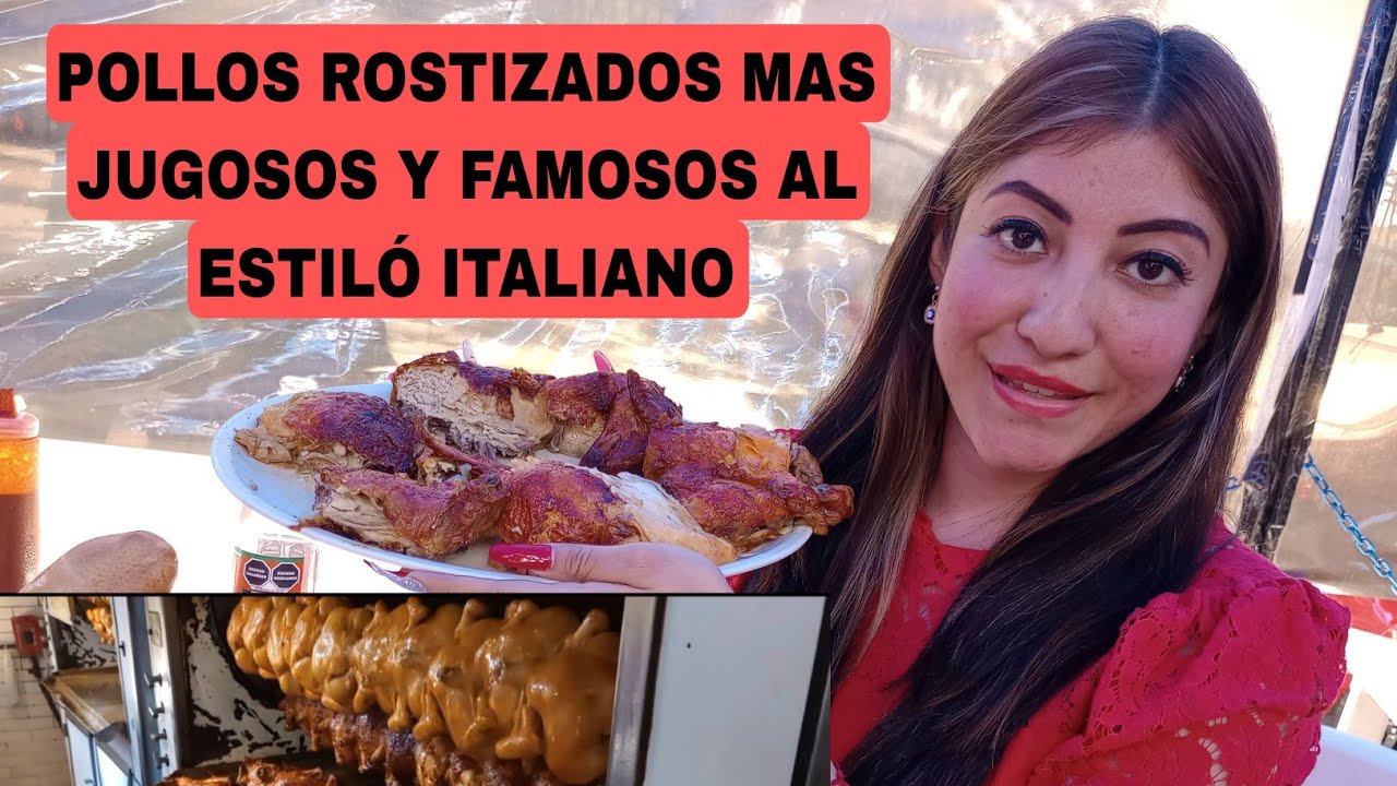 POLLOS ROSTIZADOS MUY JUGOSOS Y FAMOSOS AL ESTILÓ ITALIANO, DE FRAY ...
