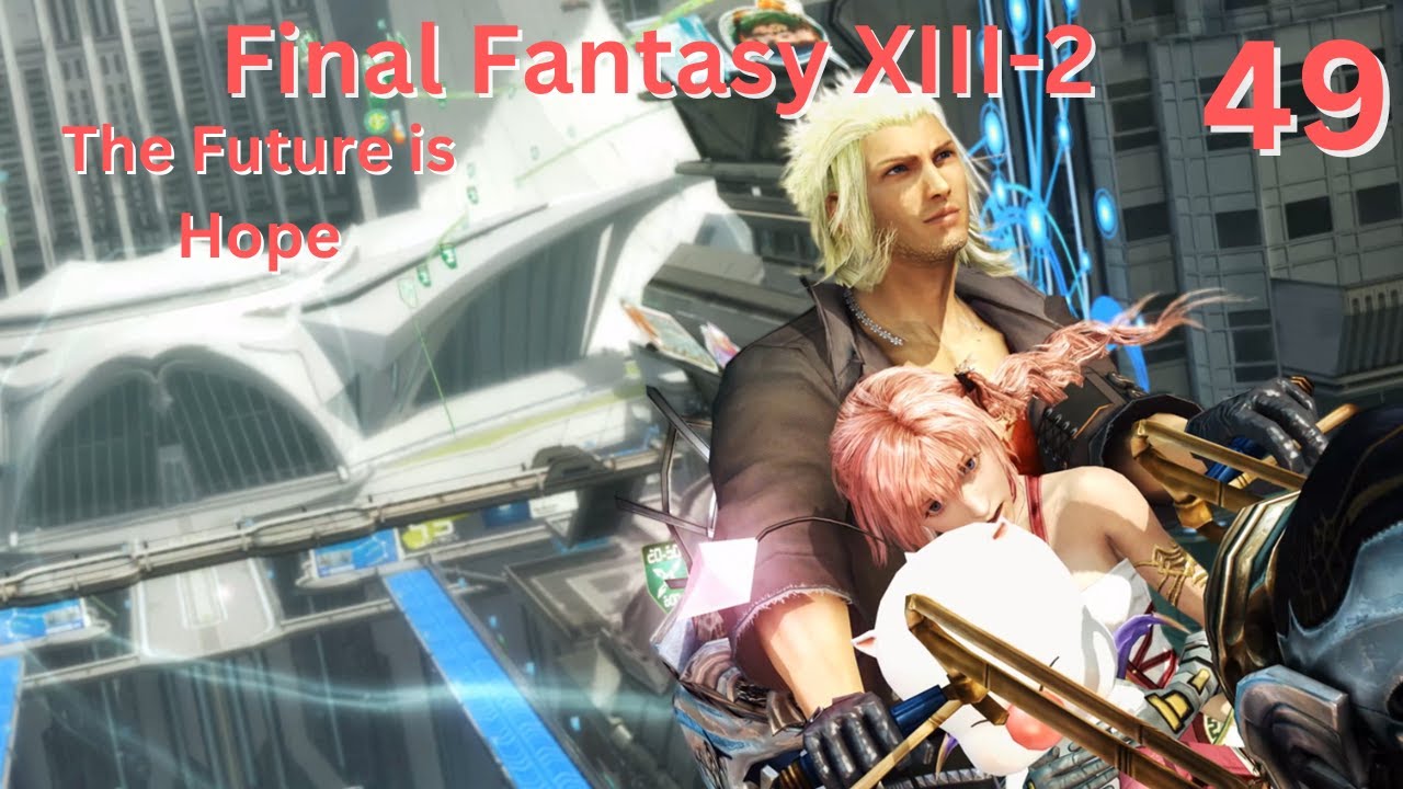 Final Fantasy XIII-2 - NC - The Future is Hope - Paradox Ending - YouTube