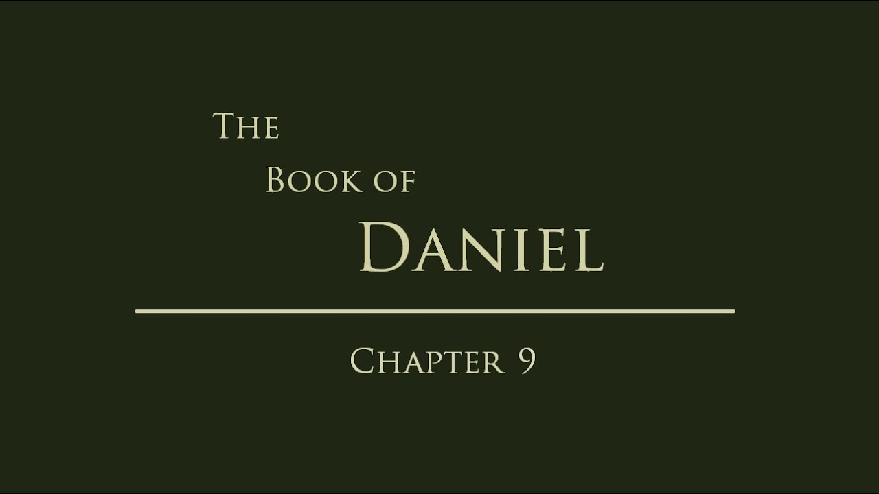 The Book of Daniel -- Chapter 9 - YouTube