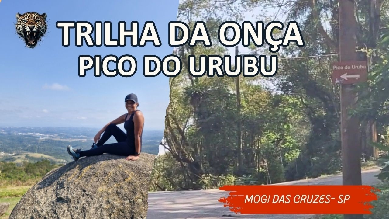 PICO DO URUBU E TRILHA DA ONÇA EM MOGI DAS CRUZES/SP - YouTube