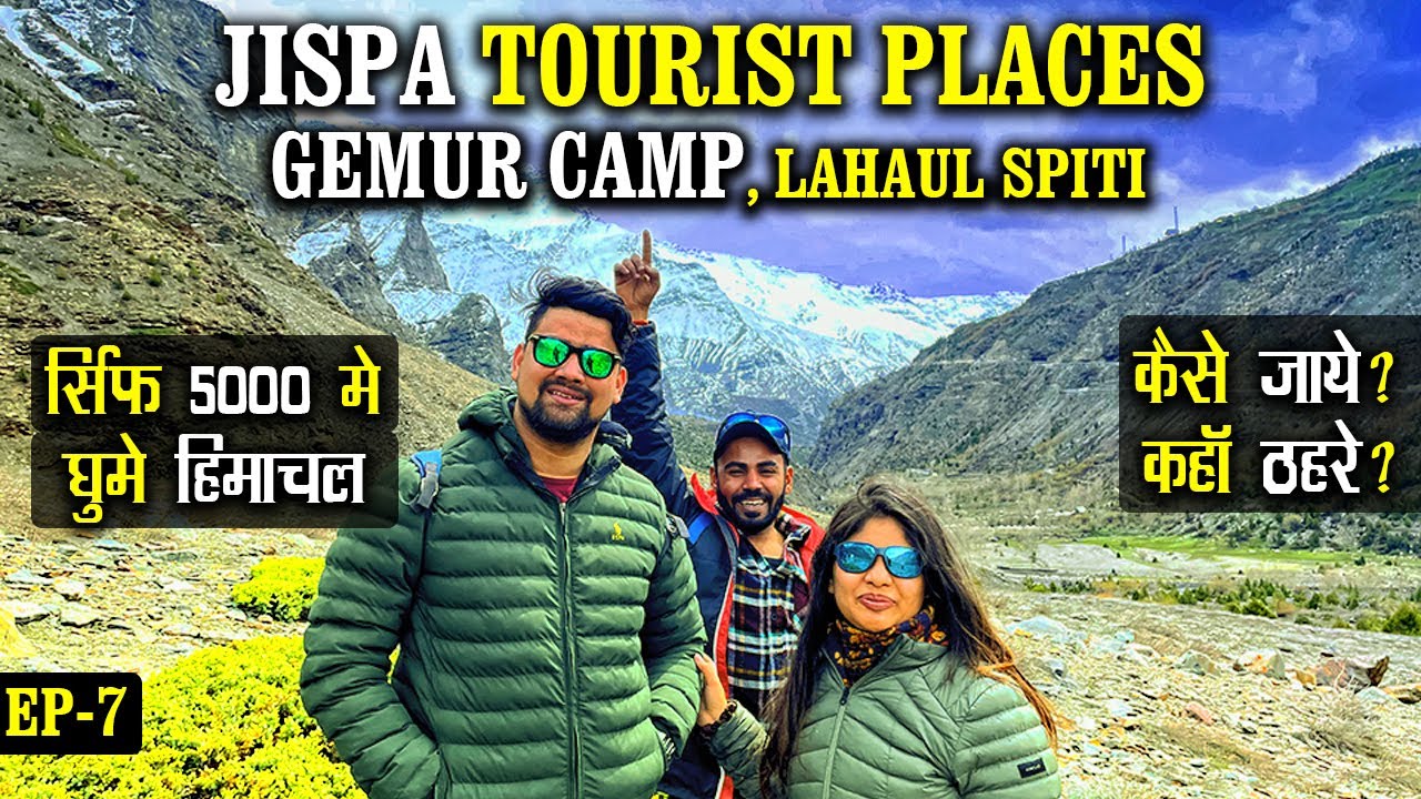 Jispa Tourist Places | Gemur Budget Camp | Jispa Budget Tour | Travel ...